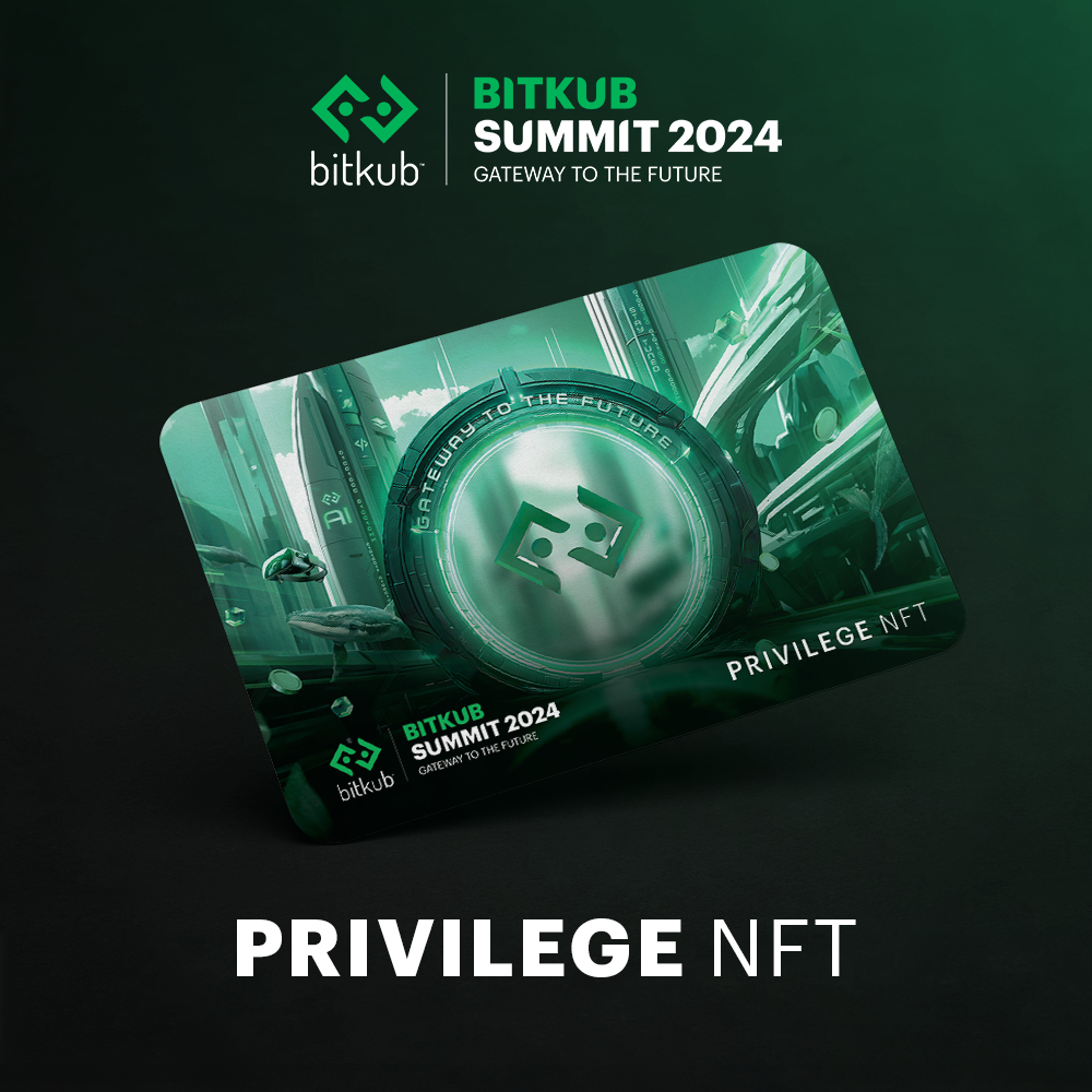 BITKUB SUMMIT 2024 - NFT Privilege